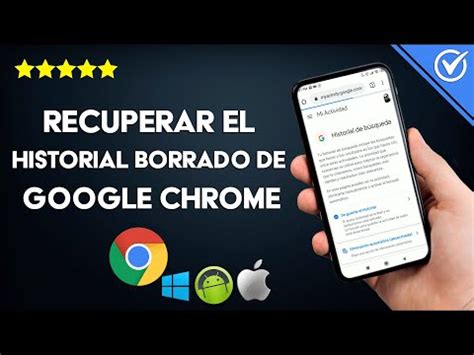 Cómo Recuperar el Historial Borrado de Google Chrome en Android