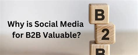 What Is B2b Social Media Marketing 9 Strategies To Drive Growth