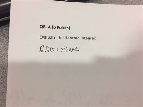 Solved Evaluate The Iterated Integral Integral3 0