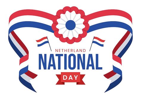 Premium Vector Happy Netherland National Day Illustration With