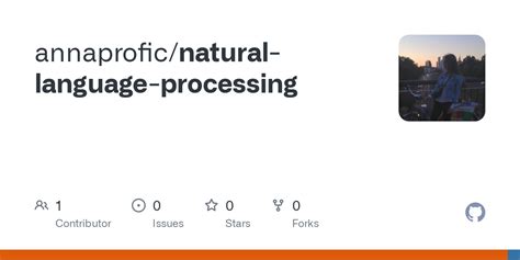 Github Annaprofic Natural Language Processing