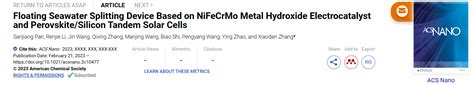 纳米人 Acs Nano：基于nifecrmo金属氢氧化物电催化剂和钙钛矿硅叠层太阳能电池的浮动海水裂解装置
