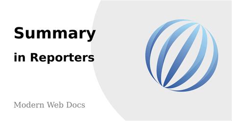 Reporters Summary Modern Web