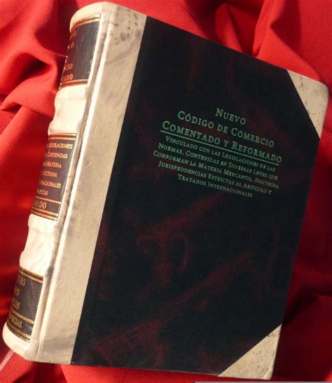 LIBROS JURIDICOS NETZAHUALCOYOTL CODIGO DE COMERCIO COMENTADO Y REFORMADO TOMOS