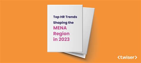 Top Hr Trends Shaping The Mena Region In 2023 Twiser