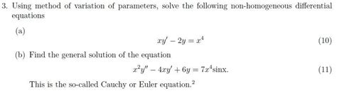 Solved 3 Using Method Of Variation Of Parameters Solve The Chegg Com