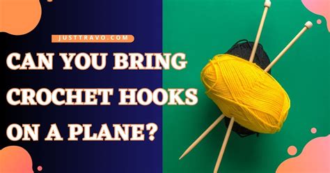 Can You Bring Crochet Hooks On A Plane Explained