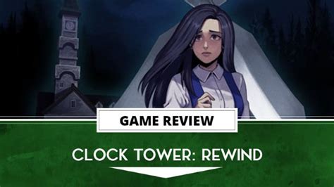 Clock Tower Rewind Review Ps5 A Timepiece Of Horror History The