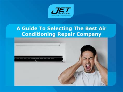 Ppt A Guide To Selecting The Best Air Conditioning Repair Company