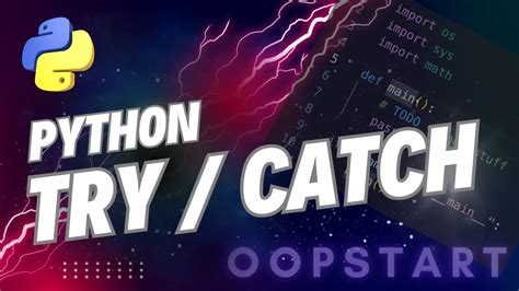 Python Try Catch Everything Covered