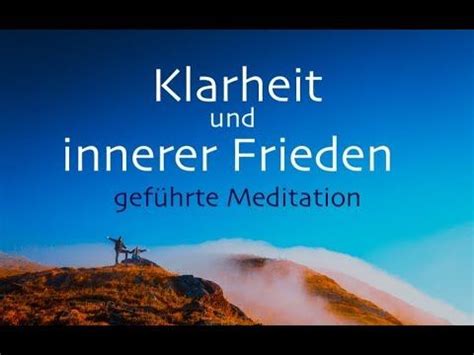 Klarheit und innerer Frieden geführte Meditation YouTube Innerer