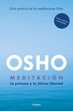 MEDITACIÓN EDICIÓN AMPLIADA CON MÁS DE 80 MEDITACIONES OSHO LA
