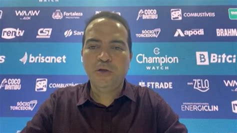 Ao Jogada 2º Tempo Marcelo Paz Exalta Momento Do Fortaleza Melhor