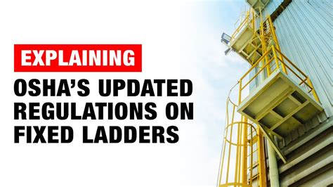 How Osha Rule On Fixed Ladders Impacts You And Your Employees Youtube