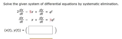 Solved Solve The Given System Of Differential Equations By Chegg