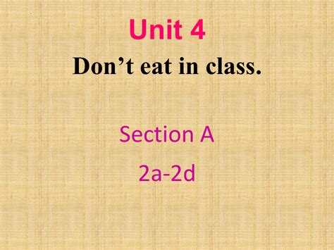 Unit 4 Dont Eat In Class Sectiona 2a 2d课件共24张ppt 2022 2023学年人教版七年级英语