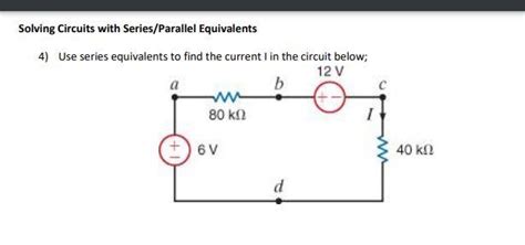 Solved Use Series Equivalents To Find The Current In Chegg Com