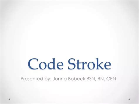 Ppt Code Stroke Powerpoint Presentation Free Download Id2514244