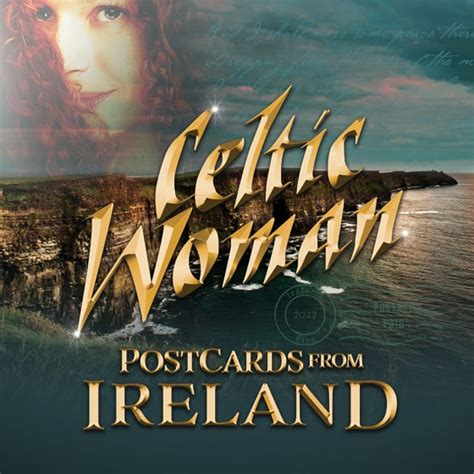 Celtic Woman Postcards From Ireland Bardavonpresents