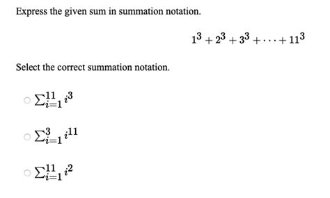 Solved Express The Given Sum In Summation Notation Chegg