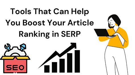 Tools That Can Help You Boost Your Article Ranking In Serp Your