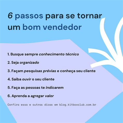 Como Ser Um Bom Vendedor Em 6 Passos Blog Da Kitbox