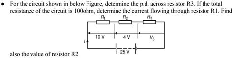 For The Circuit Shown In Below Figure Determine The Pd Across Resistor