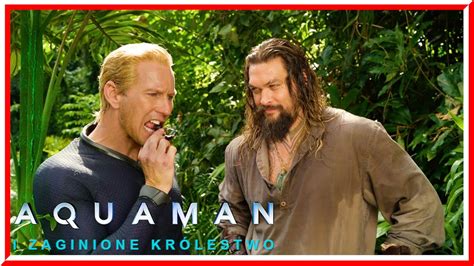 Najlepsze i Najśmieszniejsze sceny z Aquaman i Zaginione Królestwo