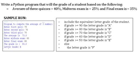 Solved Write A Python Program That Will The Grade Of A
