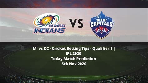 Mi Vs Dc Cricket Betting Tips Qualifier 1 Ipl 2020 Today Match