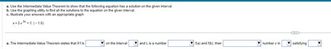 A Use The Intermediate Value Theorem To Show That Chegg Com