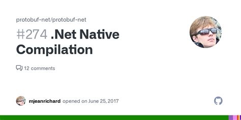 Net Native Compilation · Issue 274 · Protobuf Netprotobuf Net · Github