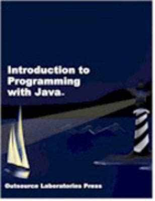 Introduction To Programming With Java Book 9780972519939