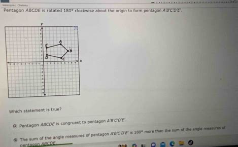 Solved Velanquer Chelnaa Pentagon ABCDE Is Rotated Clockwise About The Origin To Form
