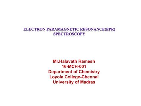 Electron Paramagnetic Resonance Epr Spectroscopy Pptx