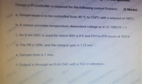 Solved Design A PI Controller Is Required For The Following Chegg