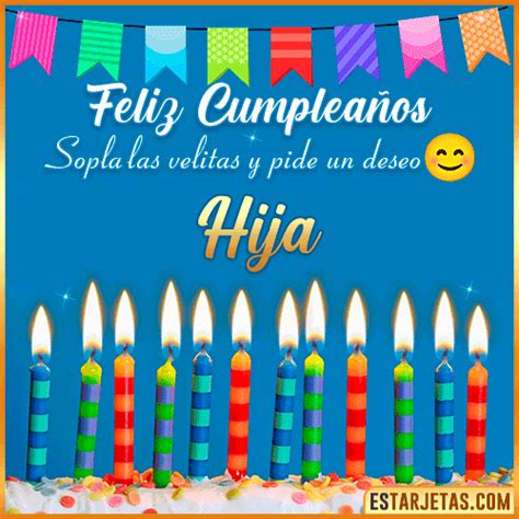 Feliz Cumplea Os Hija Im Genes Gif Tarjetas Y Mensajes