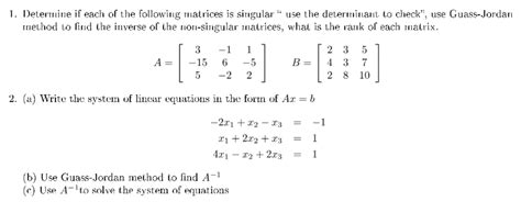 Solved Determine If Each Of The Following Matrices Is
