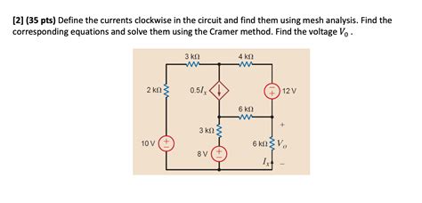 solved [2] 35 pts define the currents clockwise in the