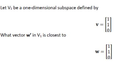 Solved Let V1 Be A One Dimensional Subspace Defined By