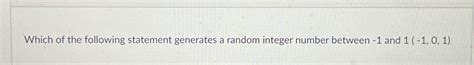solved which of the following statement generates a random