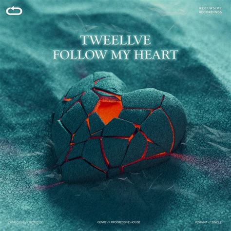 Stream Tweellve Follow My Heart By Recursive Recordings Listen