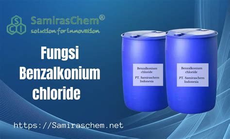 Fungsi Benzalkonium Chloride Dalam Berbagai Aplikasi Industri