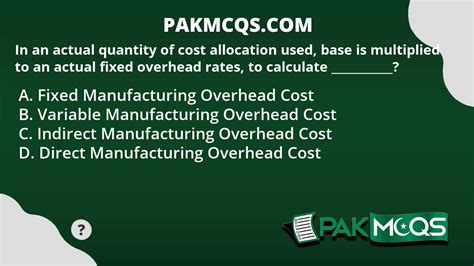 In An Actual Quantity Of Cost Allocation Used Base Is Multiplied To An