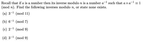 Solved Recall That If A Is A Number Then Its Inverse Modulo Chegg