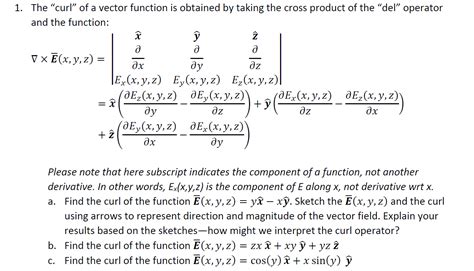 Solved The Curl Of A Vector Function Is Obtained By Chegg Com