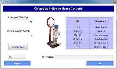 Aplicações Informáticas Cálculo do Índice de Massa Corporal IMC VisualBasic