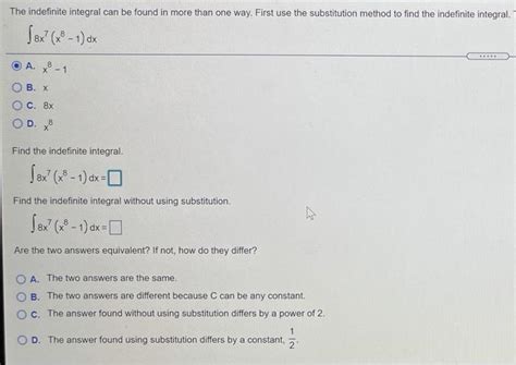Solved The Indefinite Integral Can Be Found In More Than One Chegg Com