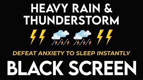 Defeat Anxiety To Sleep Instantly With Strong Rainstorm And Powerful