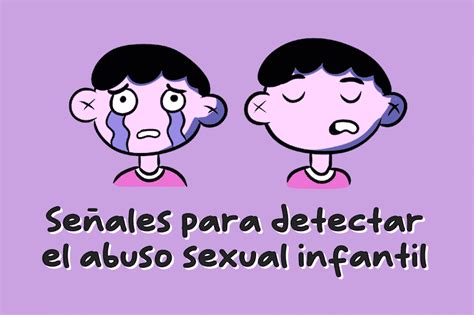 Señales Para Detectar El Abuso Sexual Infantil Yo Digo No Más